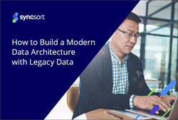 How to Build a Modern Data Architecture with Legacy Data | TDWI