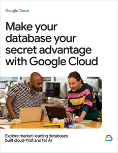 Make Your Database Your Secret Advantage with Google Cloud | TDWI