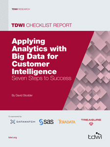 TDWI Checklist Report | Applying Analytics with Big Data for Customer Intelligence: Seven Steps ...