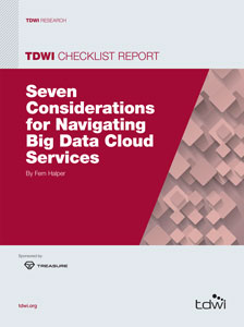 TDWI Checklist Report | Seven Considerations for Navigating Big Data Cloud Services | TDWI