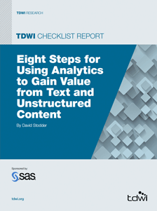TDWI Checklist Report | Eight Steps for Using Analytics to Gain Value from Text and Unstructured ...