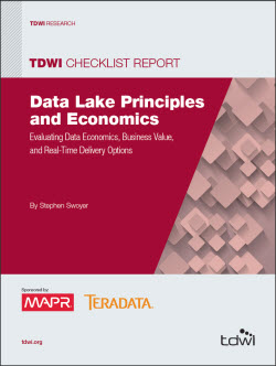 TDWI Checklist Report | Data Lake Principles and Economics: Evaluating Data Economics, Business ...