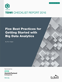 TDWI Checklist Report | Five Best Practices for Getting Started with Big Data Analytics | TDWI
