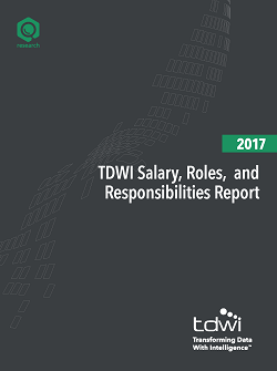 2017 TDWI Salary, Roles, and Responsibilities Report TDWI Member ...