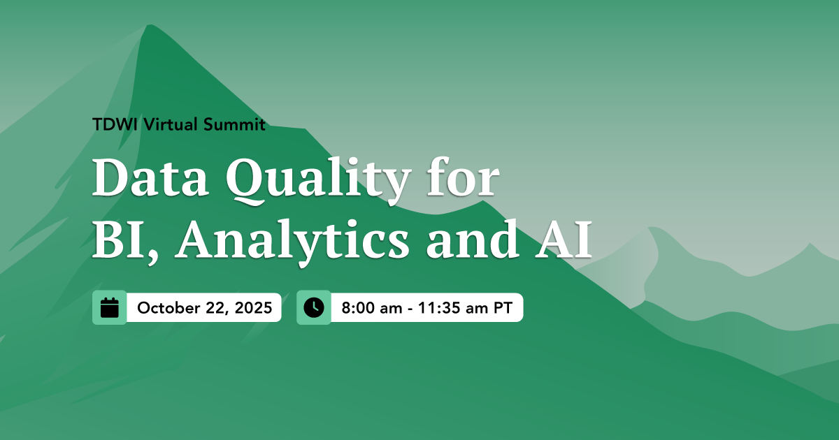 TDWI Virtual Summit Series: Data Quality for BI, Analytics and AI | TDWI